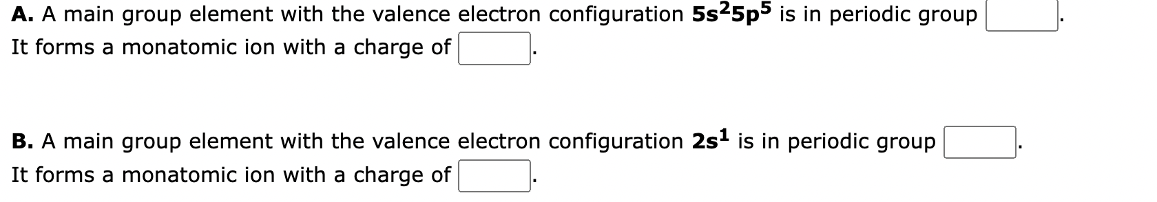Solved A. A main group element with the valence electron | Chegg.com