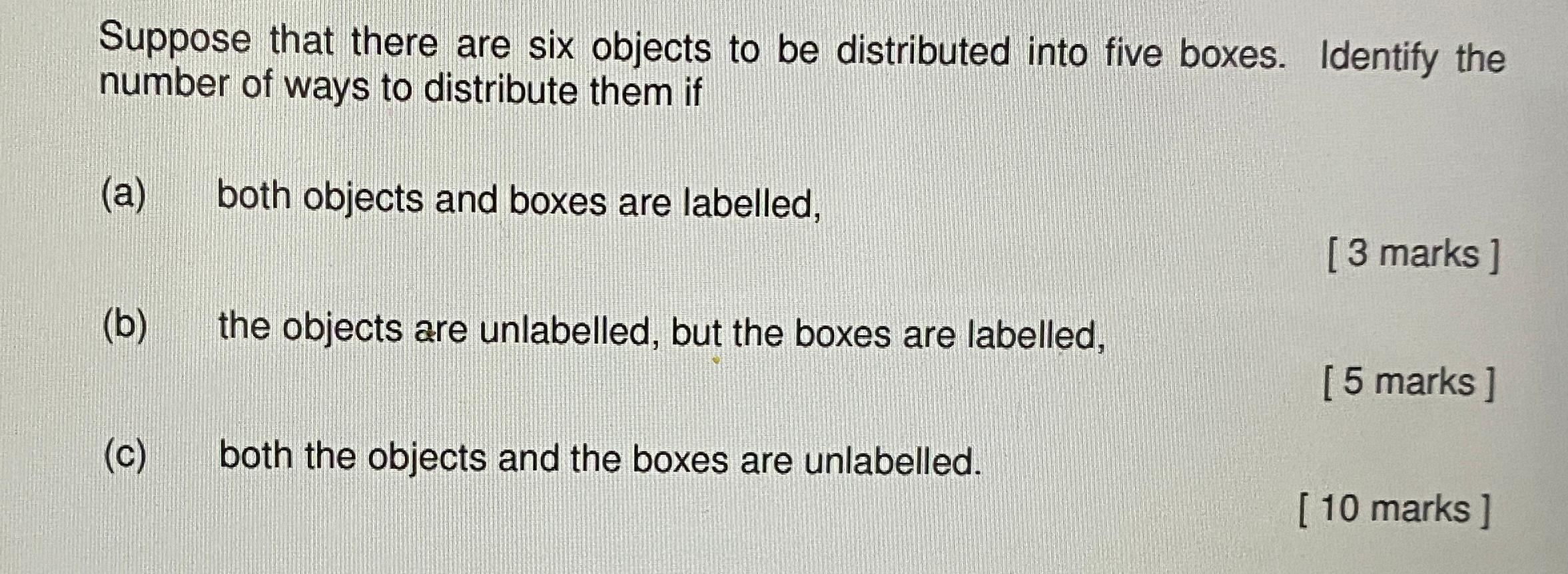 Solved Suppose that there are six objects to be distributed | Chegg.com