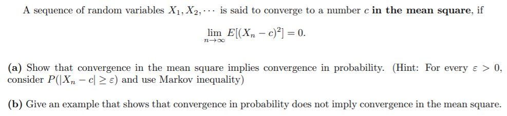 Solved A sequence of random variables X1, X2, ... is said to | Chegg.com