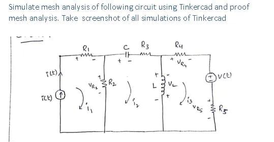 Simulate mesh analysis of following circuit using | Chegg.com
