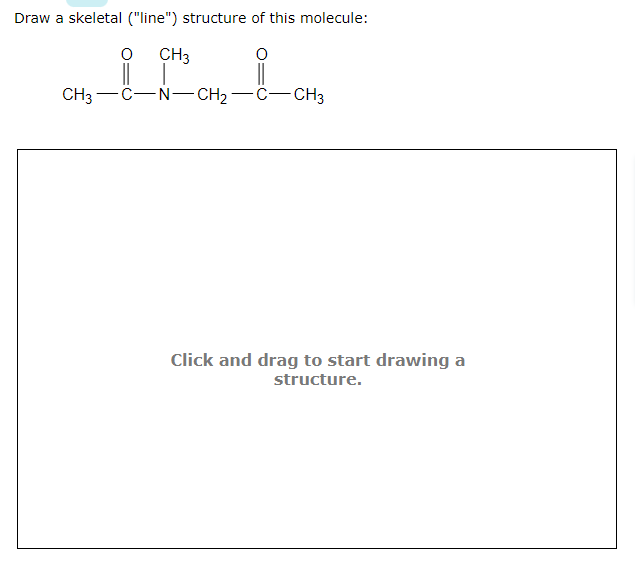 Solved Draw a skeletal ("line") structure of this molecule: | Chegg.com