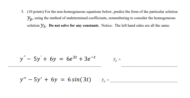 Solved 5. (10 points) For the non-homogeneous equations | Chegg.com