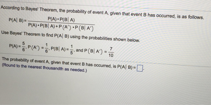 Solved According to Bayes' Theorem, the probability of event | Chegg.com
