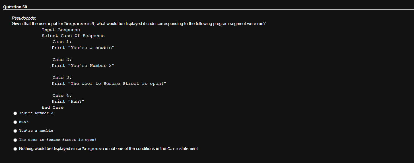 Solved Question 50 Pseudocode: Given that the user input for | Chegg.com