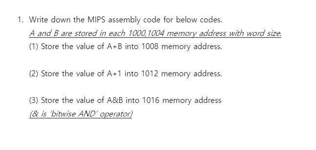 Solved 1. Write down the MIPS assembly code for below codes. | Chegg.com