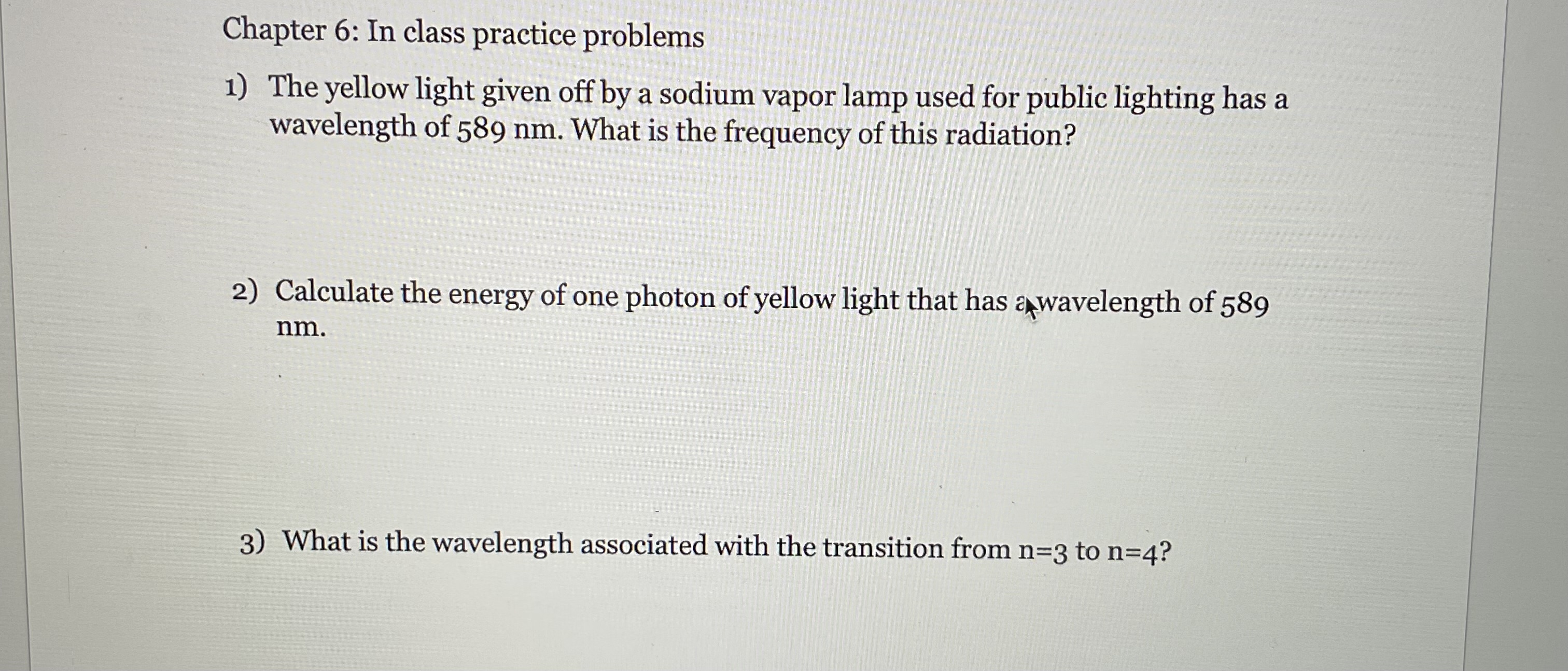 Solved Chapter 6: In class practice problems 1) The yellow | Chegg.com