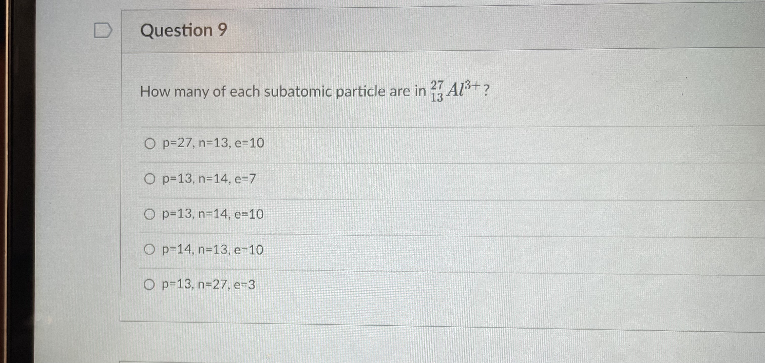 Solved How many of each subatomic particle are in 1327Al3+ ? | Chegg.com