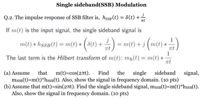 Solved Single sideband(SSB) Modulation Q.2. The impulse | Chegg.com