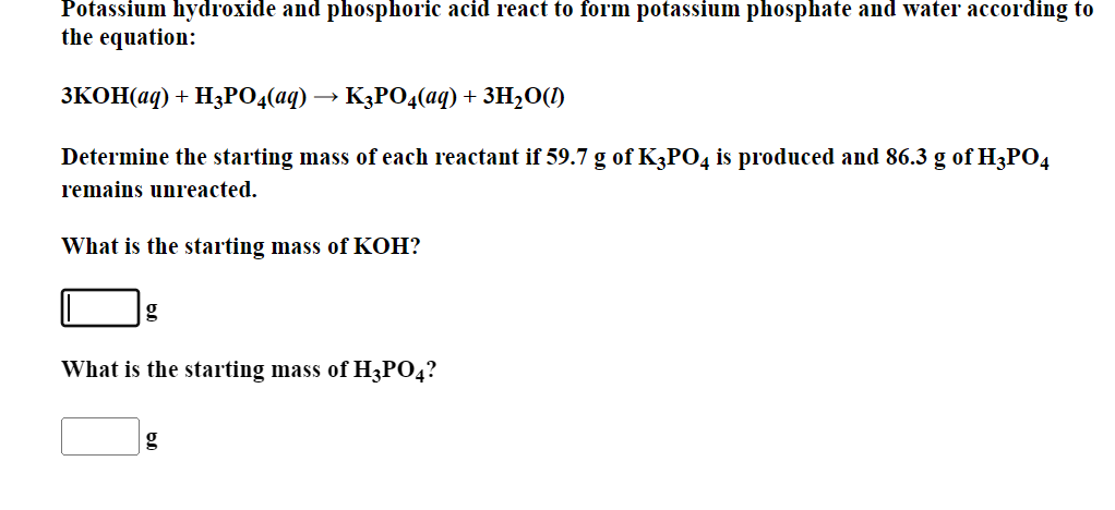 Solved Potassium hydroxide and phosphoric acid react to form | Chegg.com