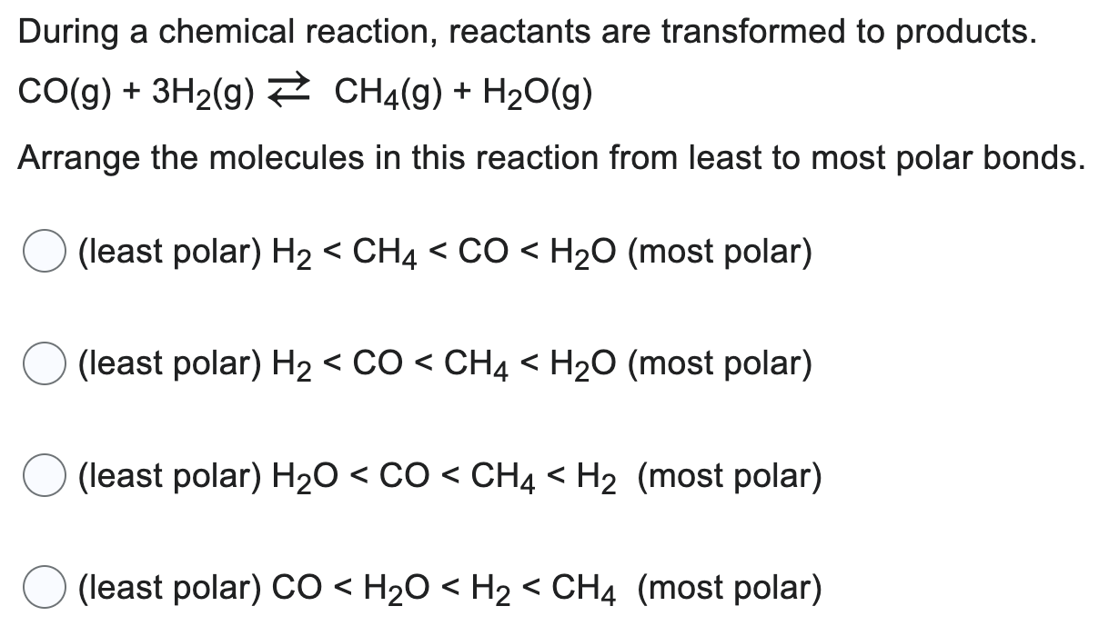 Solved During a chemical reaction, reactants are transformed | Chegg.com