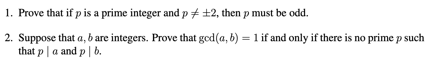 Solved 1. Prove that if p is a prime integer and p =±2, then | Chegg.com