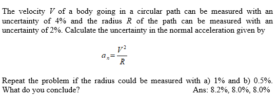 Solved The velocity V of a body going in a circular path can | Chegg.com