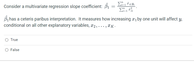 Solved Consider a multivariate regression slope coefficient: | Chegg.com