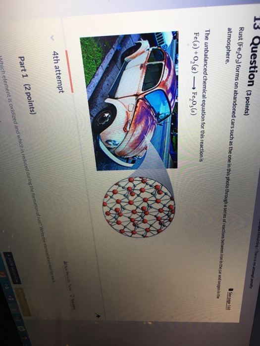 Solved 13 Question (3 points) Rust (Fe2O3) forms on | Chegg.com