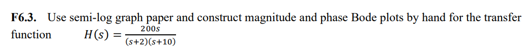 Solved F6.3. ﻿Use semi-log graph paper and construct | Chegg.com