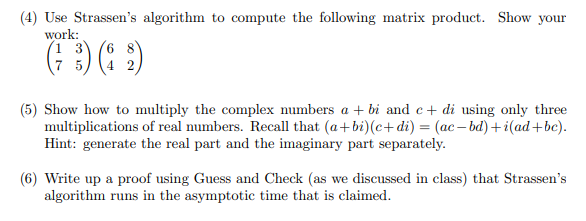 Solved (4) Use Strassen’s algorithm to compute the following | Chegg.com