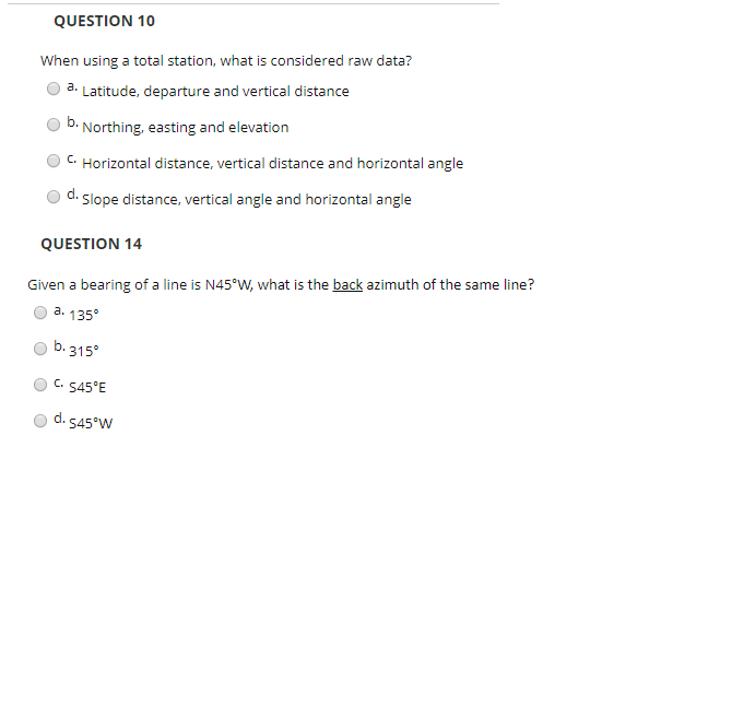 Solved QUESTION 10 When using a total station, what is | Chegg.com