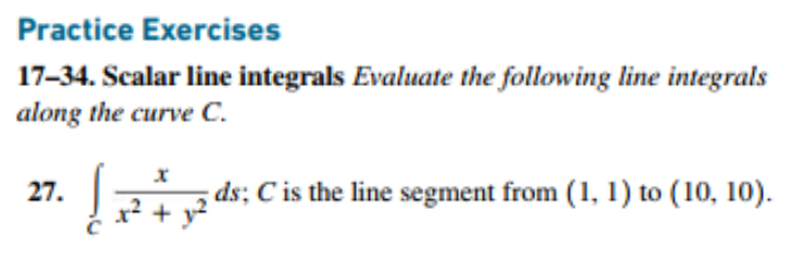 Solved Practice Exercises 17-34. Scalar line integrals | Chegg.com