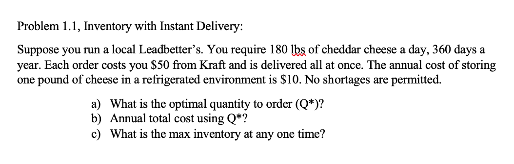 Solved Problem 1.1, Inventory with Instant Delivery: Suppose | Chegg.com