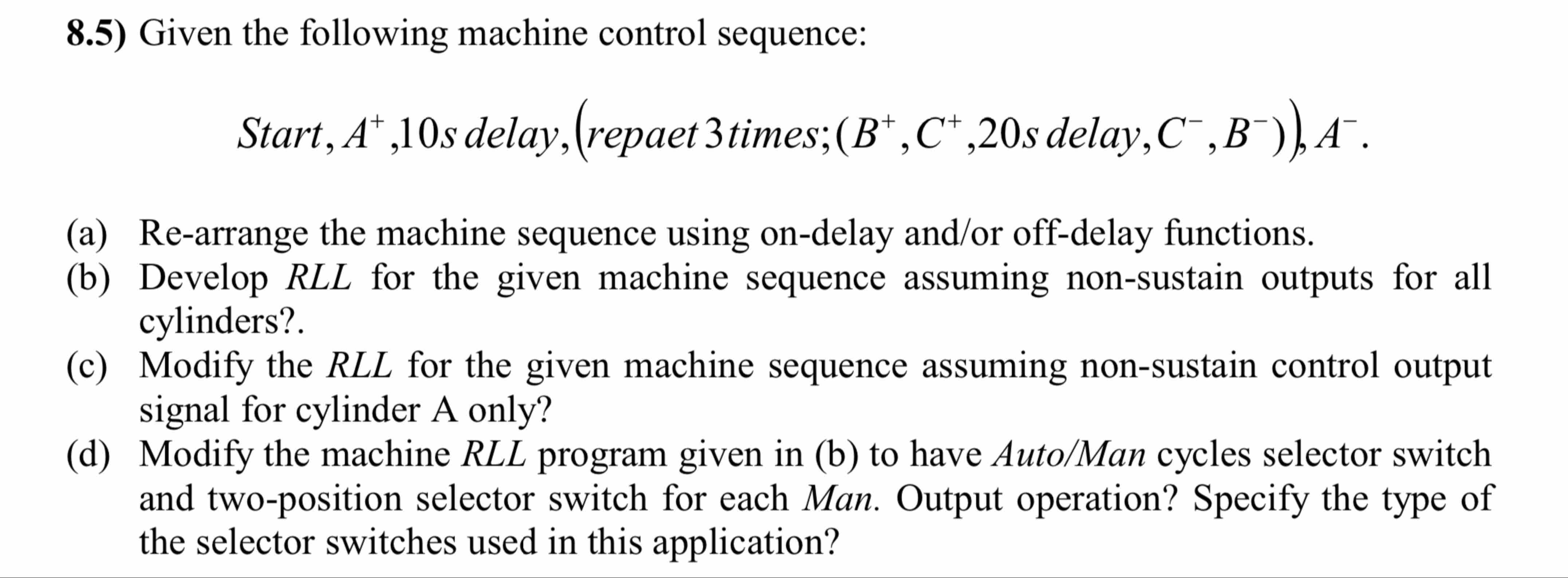 Solved 8.5) ﻿Given the following machine control sequence: | Chegg.com