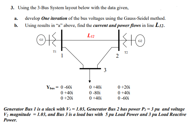 Solved a. 3. Using the 3-Bus System layout below with the | Chegg.com