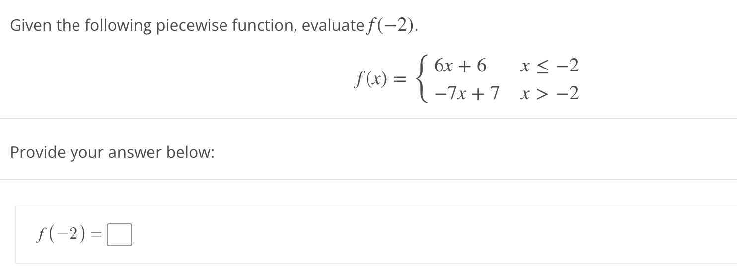 Solved Given the following piecewise function, evaluate | Chegg.com