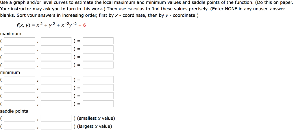 Solved Use a graph and/or level curves to estimate the local | Chegg.com
