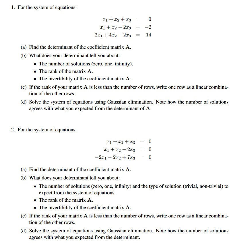 Solved For the system of equations: (a) Find the determinant | Chegg.com