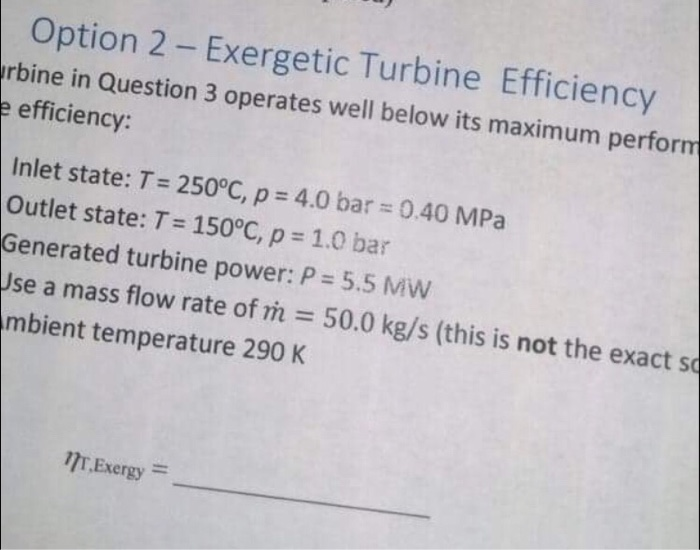 Solved Find the exergetic turbine efficiency Note that the | Chegg.com