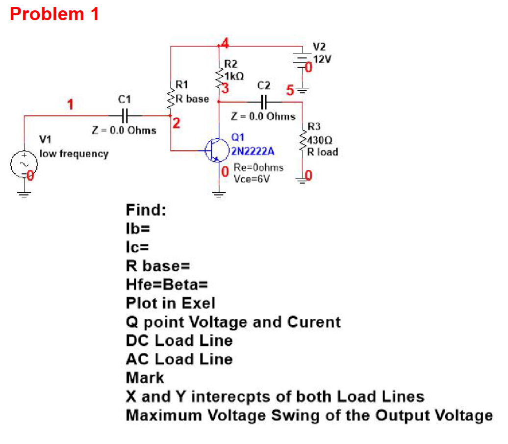 Solved Problem 1 ﻿Find: lb= ﻿lc= ﻿R base= ﻿Hfe=Beta= ﻿Plot | Chegg.com