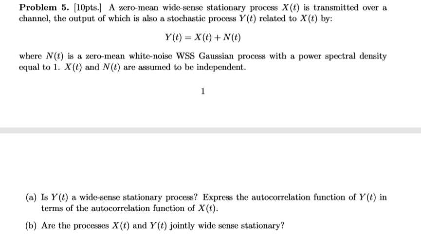 Solved Problem 5. [10pts.) A zero-mean wide-sense stationary | Chegg.com