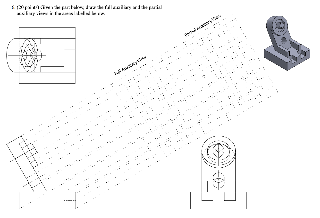 Solved 6. (20 points) Given the part below, draw the full | Chegg.com