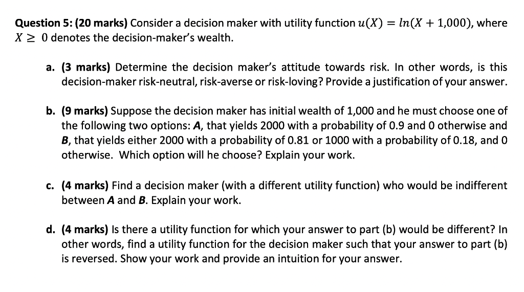 Solved = Question 5: (20 marks) Consider a decision maker | Chegg.com