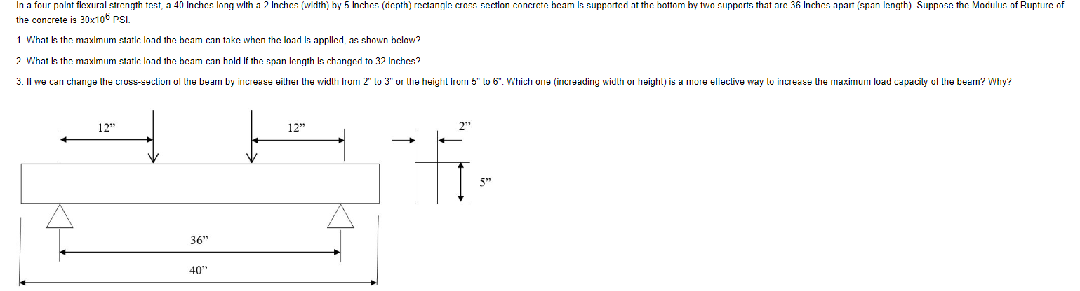 Solved the concrete is 30×106PSI. 1. What is the maximum | Chegg.com