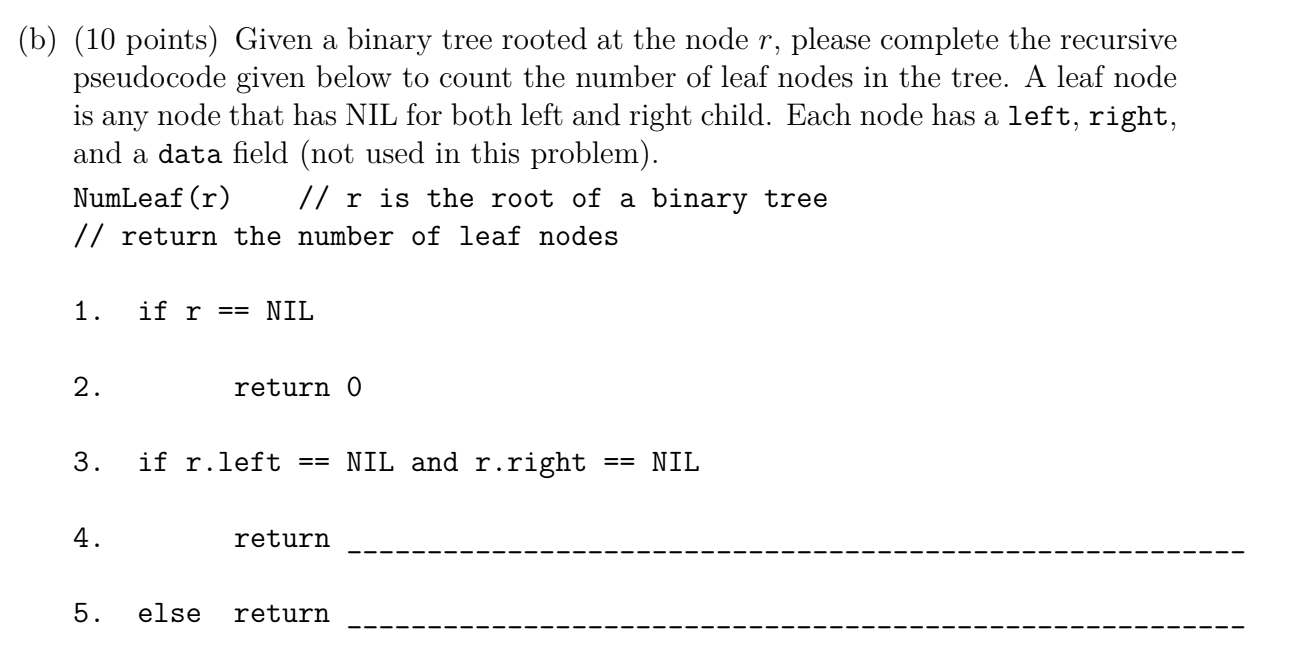 (b) (10 points) Given a binary tree rooted at the | Chegg.com