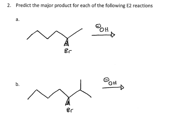 Solved 2. ﻿Predict the major product for each of ﻿the | Chegg.com