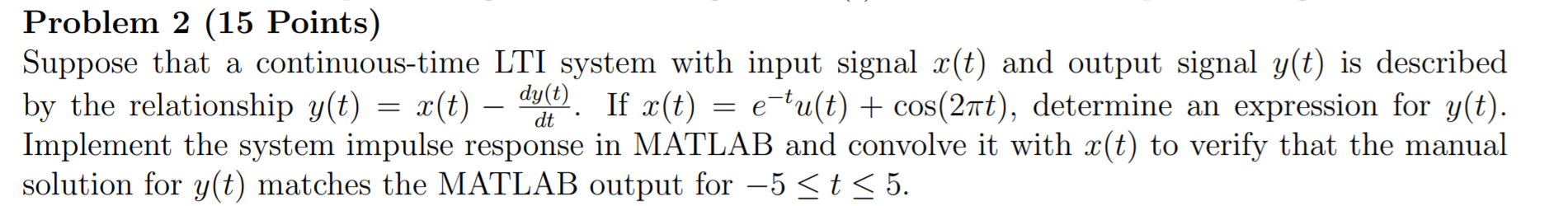 Solved Problem 2 (15 Points) Suppose that a continuous-time | Chegg.com