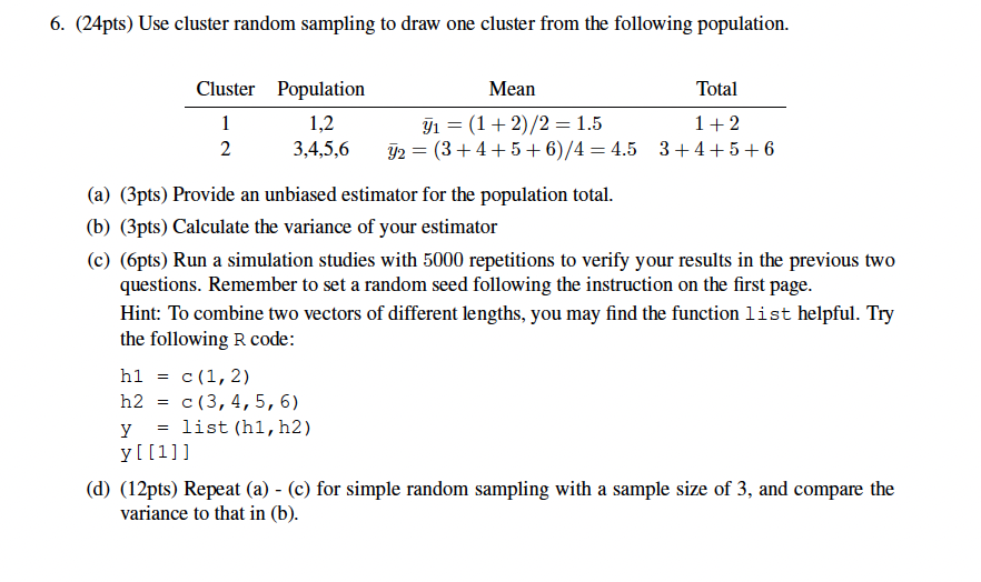 Solved 6. (24pts) Use cluster random sampling to draw one | Chegg.com