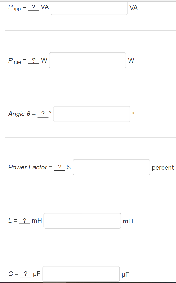 Solved Given the circuit and parameters shown, solve for the | Chegg.com