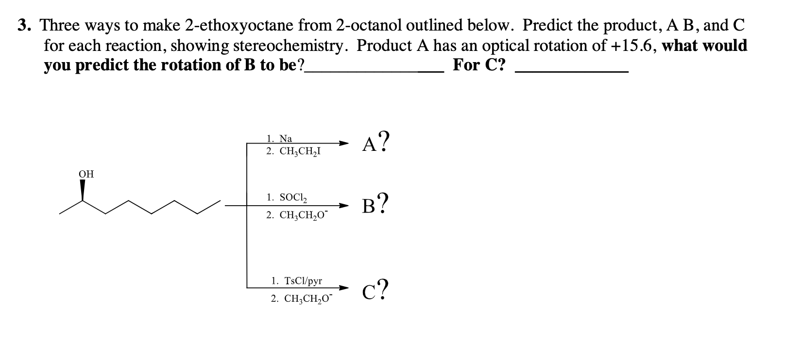 Solved Three ways to make 2-ethoxyoctane from 2-octanol | Chegg.com