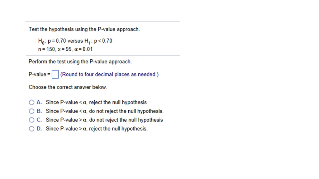 Solved Test the hypothesis using the P-value approach. Ho: p | Chegg.com
