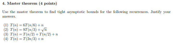 Solved Use the master theorem to find tight asymptotic | Chegg.com