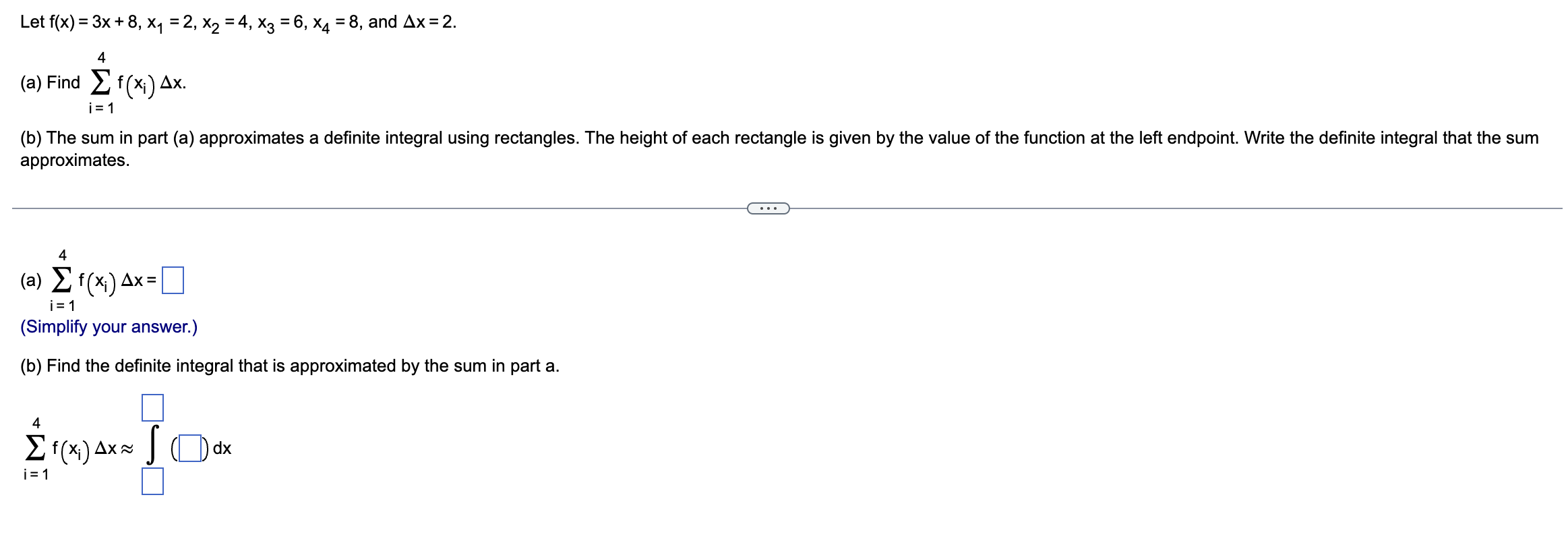 Solved Let f(x)=3x+8,x1=2,x2=4,x3=6,x4=8, ﻿and Δx=2.(a) | Chegg.com