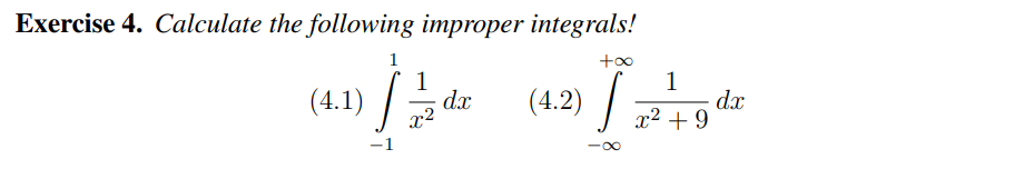 Solved Exercise 4. Calculate the following improper | Chegg.com