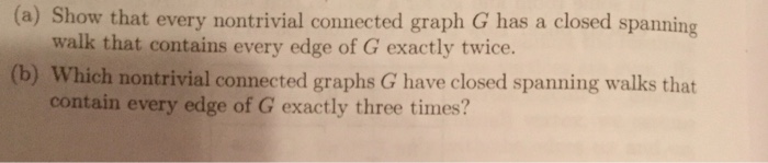 Solved A Show That Every Nontrivial Connected Graph G Has 