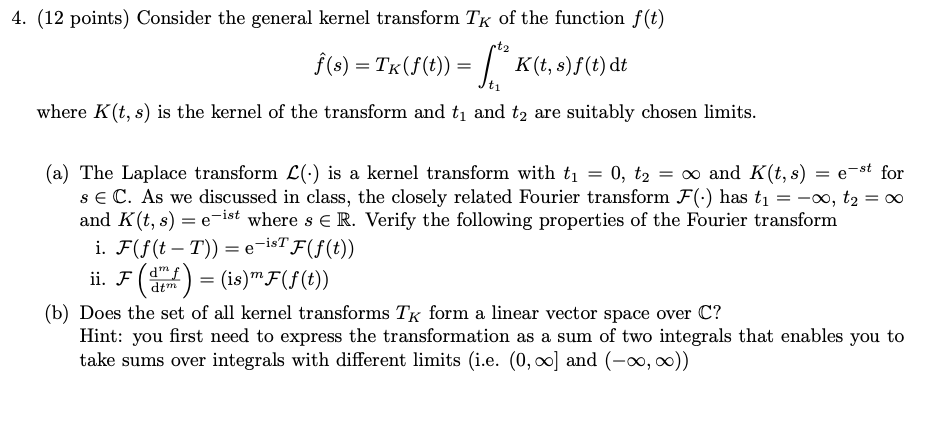 4. (12 points) Consider the general kernel transform | Chegg.com