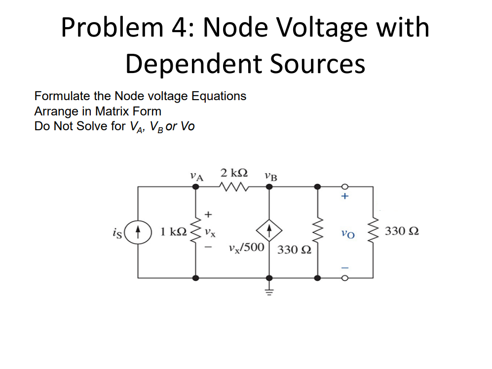 Solved Problem 4: Node Voltage with Dependent Sources | Chegg.com