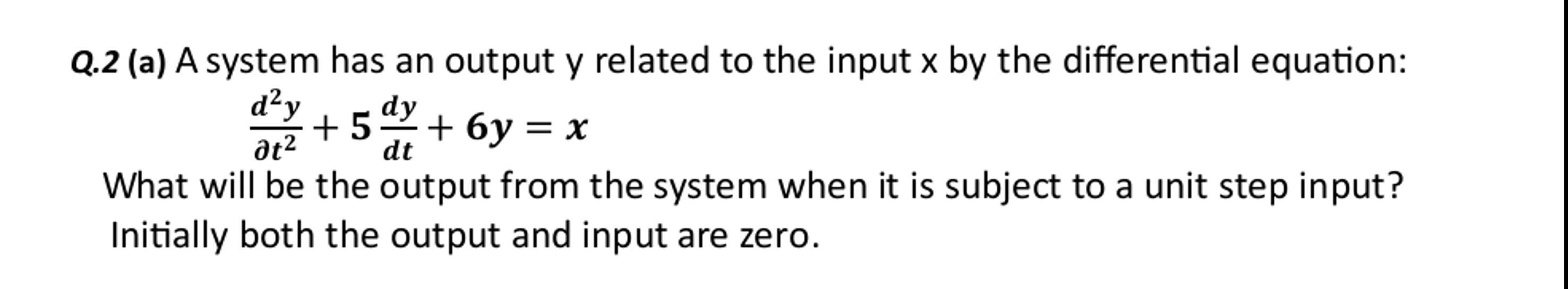 Solved Q.2 (a) ﻿A system has an output y related to the | Chegg.com