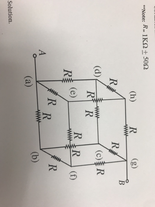 Solved "Note: R 1K2 + 50Ω (h) R (g) R1 R Solution. | Chegg.com