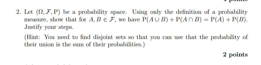 Solved 2. Let (Ω,F,P) be a probability space. Using only the | Chegg.com